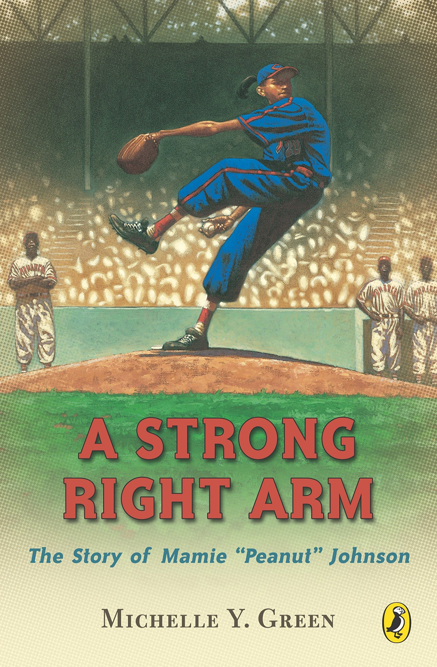 A Strong Right Arm The Story Of Mamie Peanut Johnson AdLit a-strong-right-arm-the-story-of-mamie-peanut-johnson-adlit